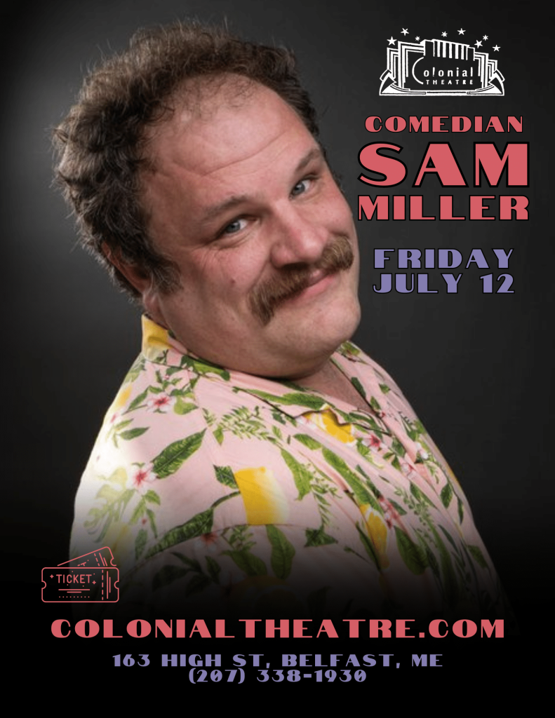 Comedian Sam Miller at the Colonial Theatre, presented by Great Falls ...